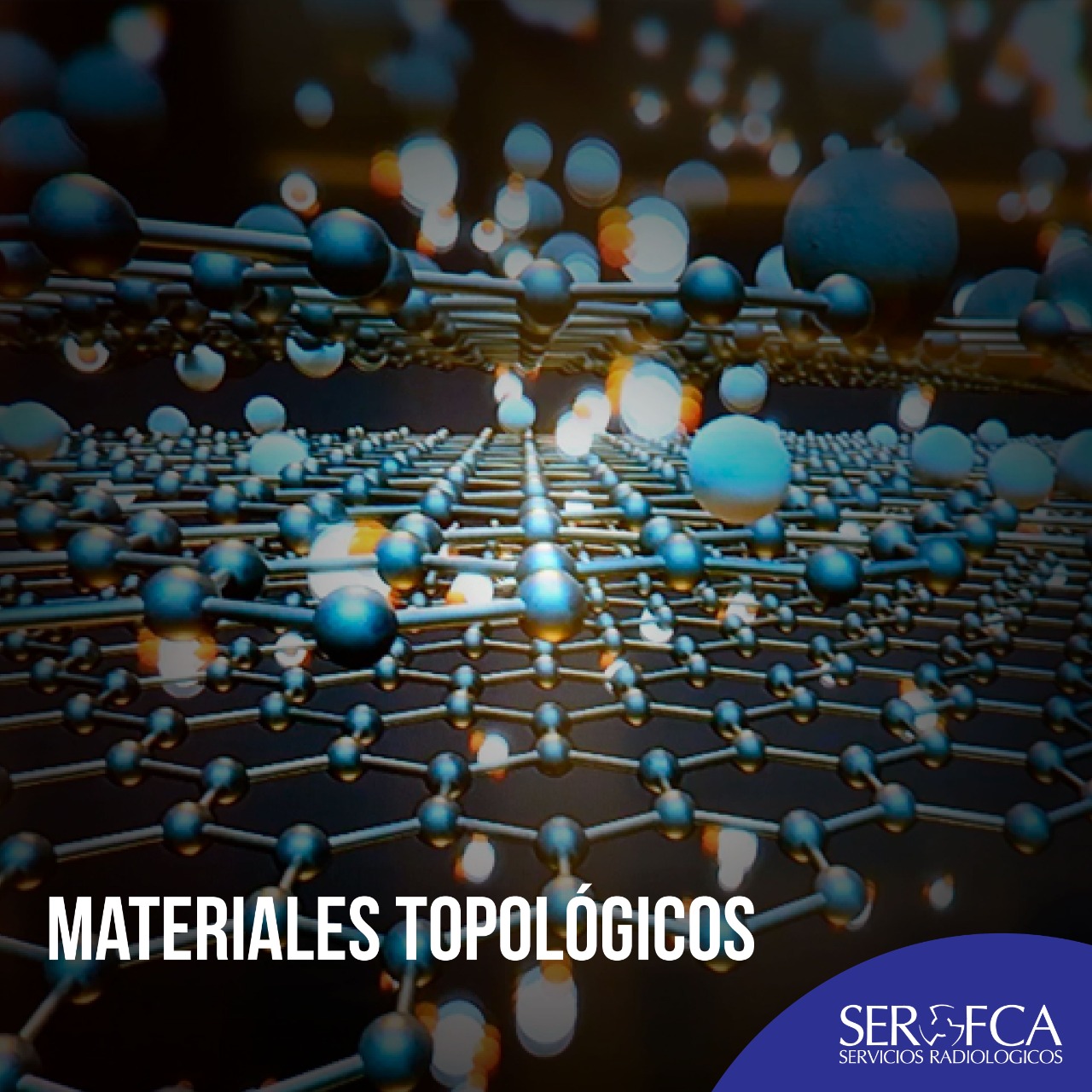 Materiales topológicos – SEROFCA